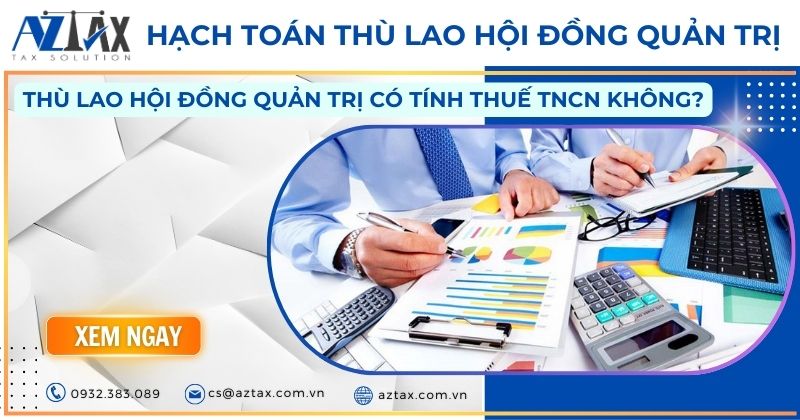 Thù lao hội đồng quản trị có tính thuế TNCN không? - Dịch vụ kế toán ...