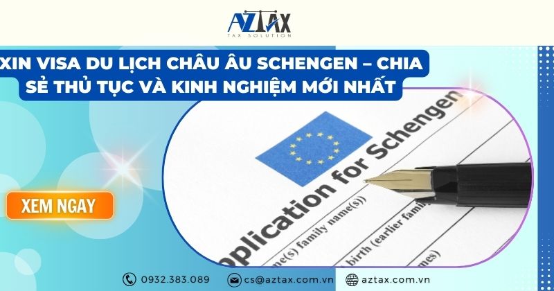Visa schengen là gì? Thủ tục xin visa du lịch châu Âu Schengen chi tiết - Dịch vụ kế toán trực ...